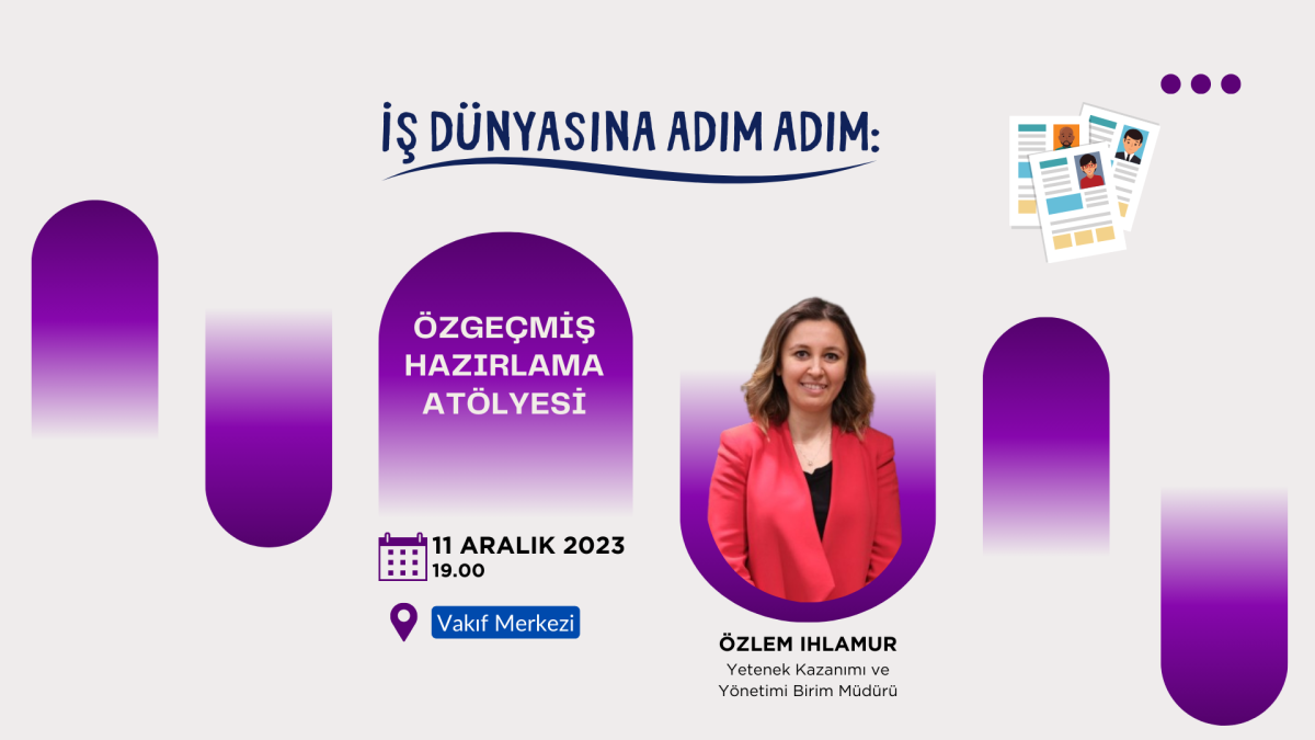 İş Dünyasına Adım Adım: Özgeçmiş Hazırlama Atölyesi - BYV İş Dünyasına Adım Adım: Özgeçmiş Hazırlama Atölyesi - BYV